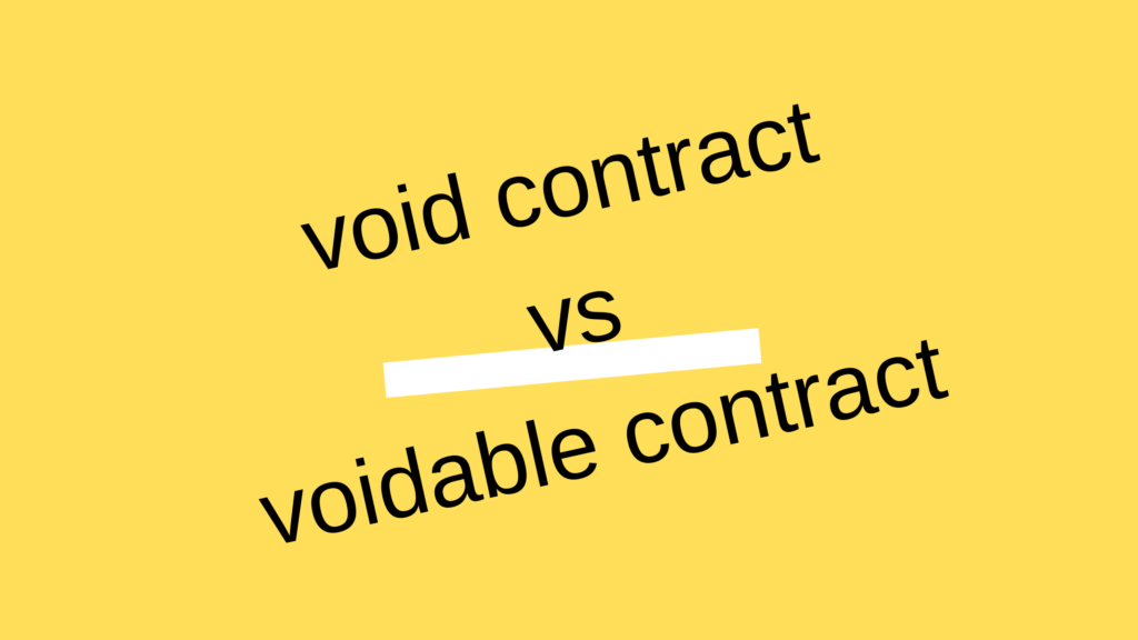 Difference Between A Void And A Voidable Contract Under The Contract 